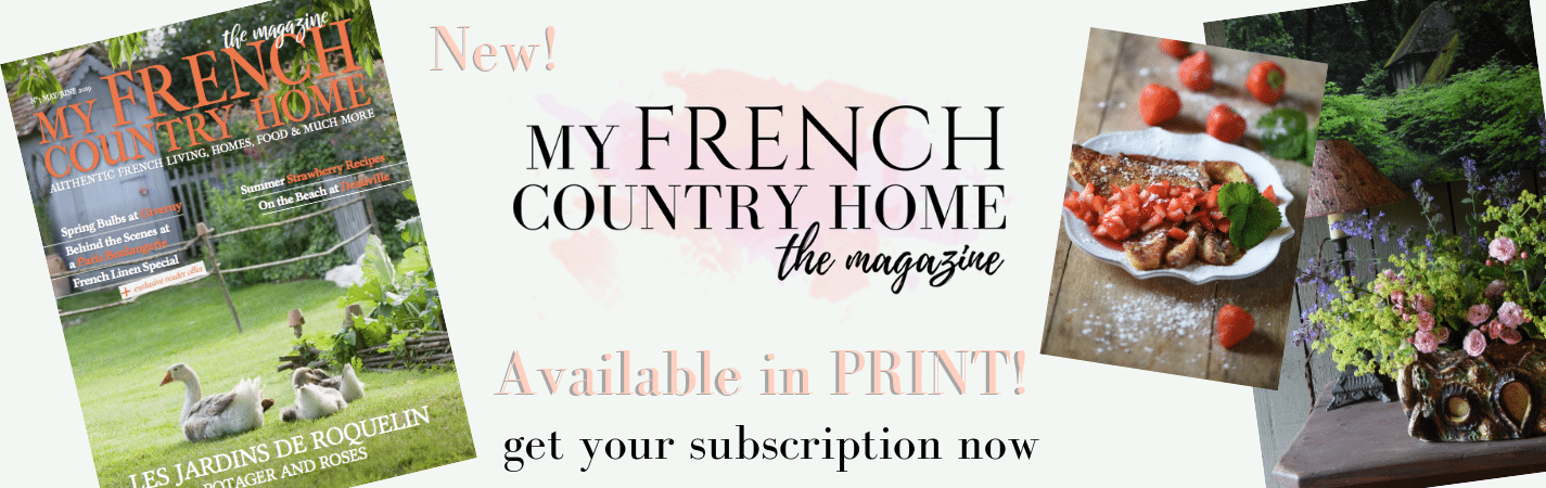 My French Country Home magazine is in print - MY FRENCH COUNTRY HOME